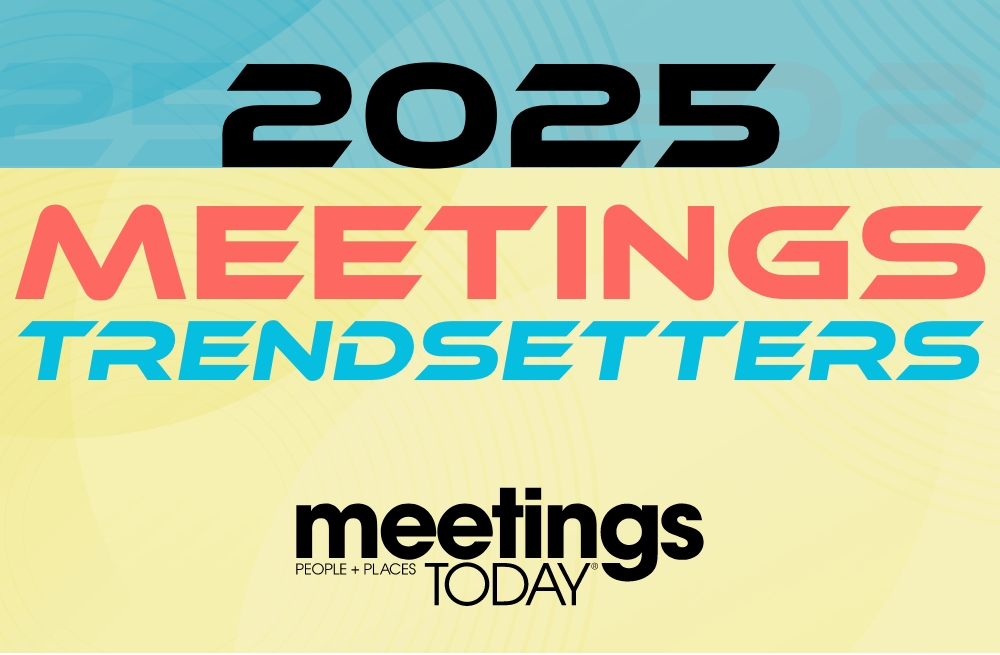 Meetings Today Announces Its 2025 Meetings Trendsetters | Meetings Today